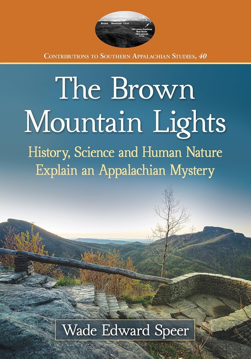The Brown Mountain Lights: History, Science and Human Nature Explain a – Orbit DVD
