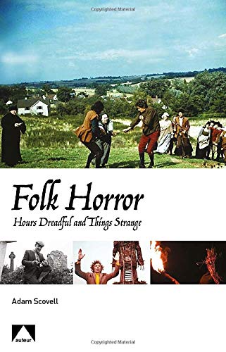 Folk Horror: Hours Dreadful and Things Strange (PB) – Orbit DVD