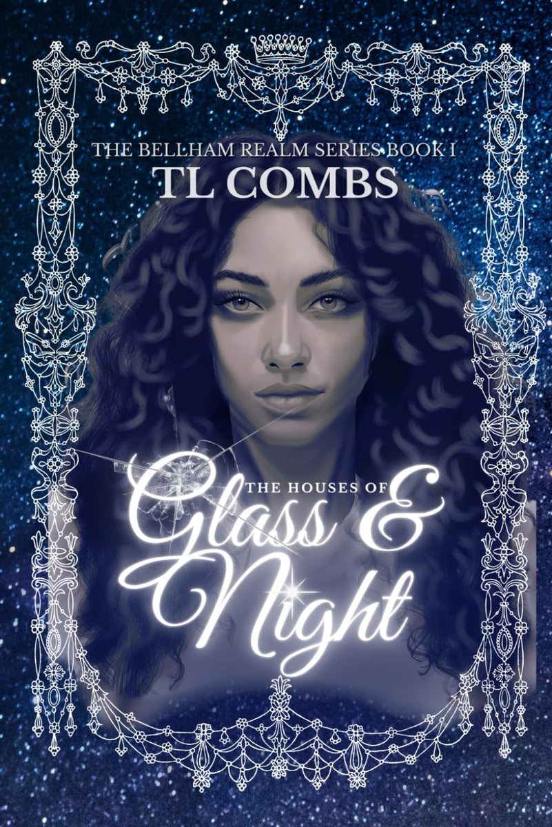 The Houses of Glass & Night: The Bellham Realm Series: Book I (Autogra ...