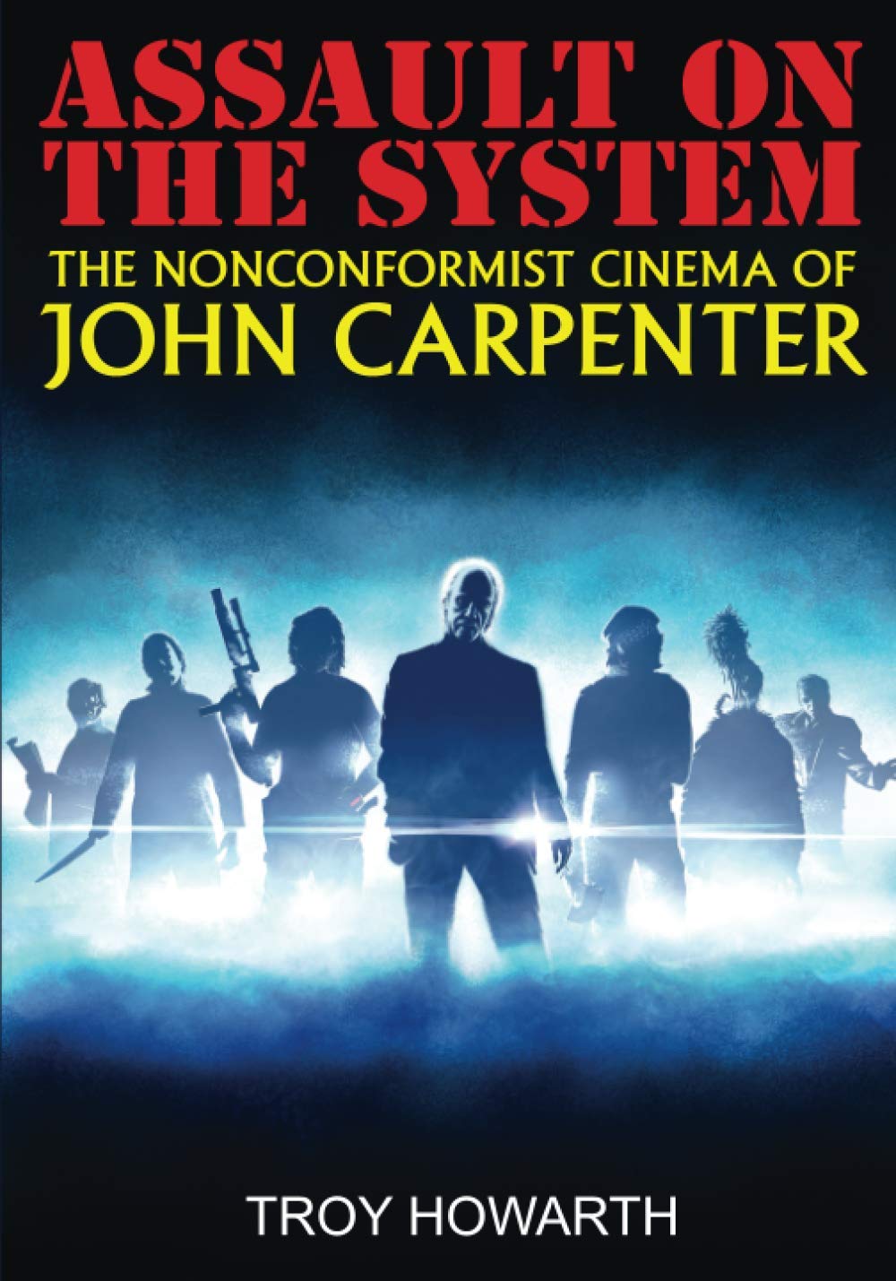 Assault on the System: The Nonconformist Cinema of John Carpenter – Orbit DVD